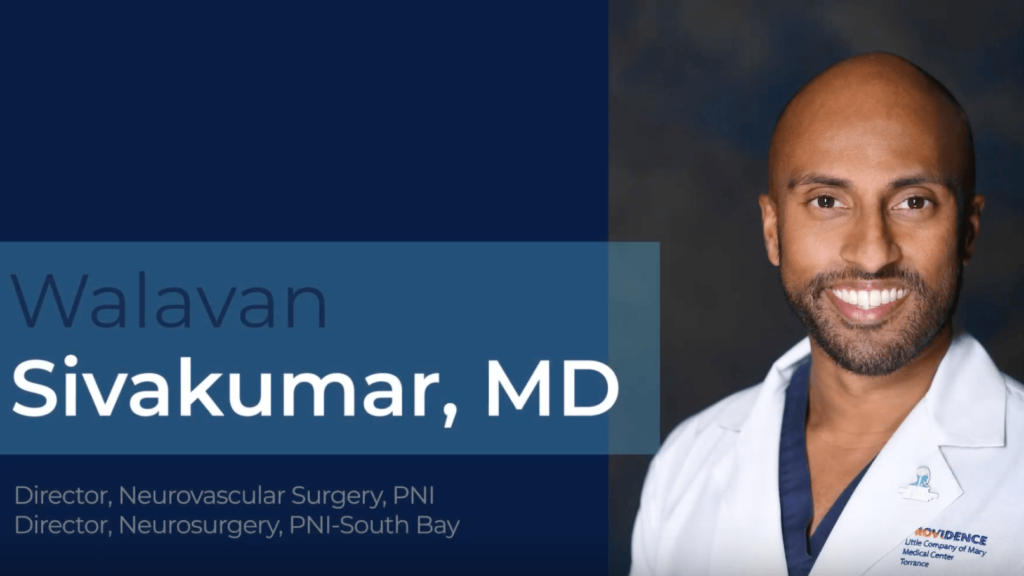 Walavan Sivakumar, MD, Neurosurgeon | Pacific Neuroscience Institute ...